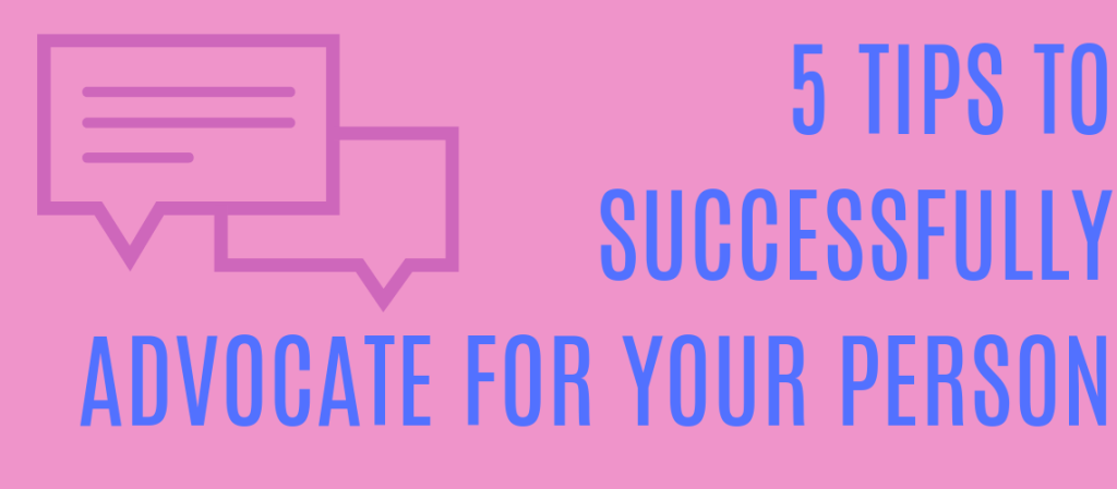 5 Tips to Successfully Advocate for Your Person as a Caregiver – Juggle ...
